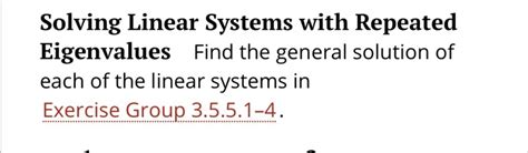 Solved Solving Linear Systems With Repeated Eigenvalues Find