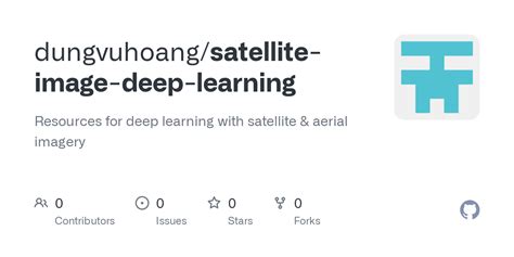 GitHub Dungvuhoang Satellite Image Deep Learning Resources For Deep Learning With Satellite