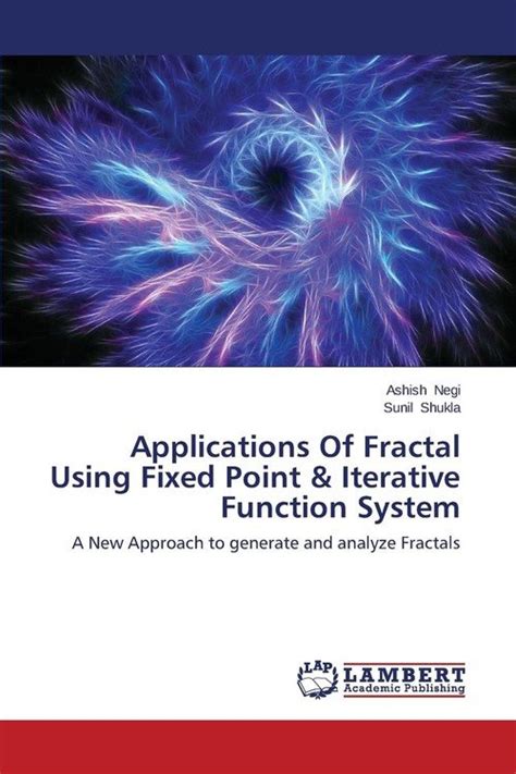Applications Of Fractal Using Fixed Point And Iterative Function System