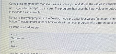 Solved Complete A Program That Reads Four Values From Input Chegg