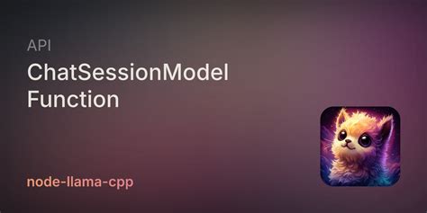Type Alias Chatsessionmodelfunction Node Llama Cpp