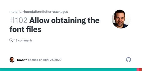 Allow Obtaining The Font Files · Issue 102 · Material Foundationflutter Packages · Github