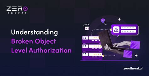 Understanding Broken Object Level Authorization Examples And Prevention