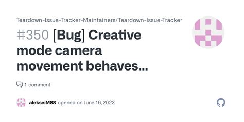 Bug Creative Mode Camera Movement Behaves Poorly At Framerates Higher Than 60 · Issue 350