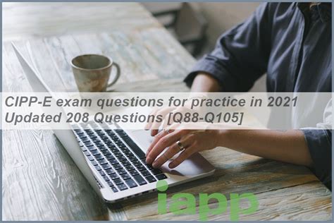 Cipp E Exam Questions For Practice In 2021 Updated 208 Questions [q88 Q105] Pass4cram
