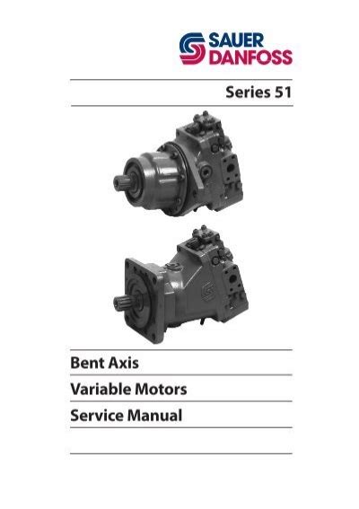 Series 51 Bent Axis Variable Displacement Motors Sauer Danfoss