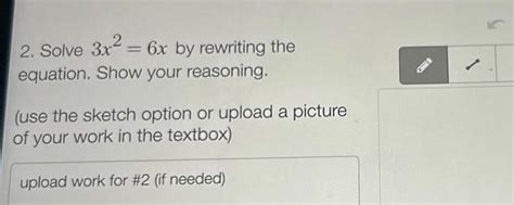 [answered] 2 Solve 3x 6x By Rewriting The Equation Show Your Reasoning Kunduz
