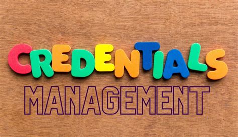 What Is Credential Management Definition Best Practices