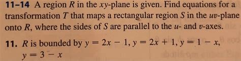 Solved 11 14 A Region R In The Xy Plane Is Given Find