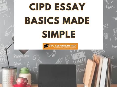 Cipd Essay Writing 101 Understanding The Basics
