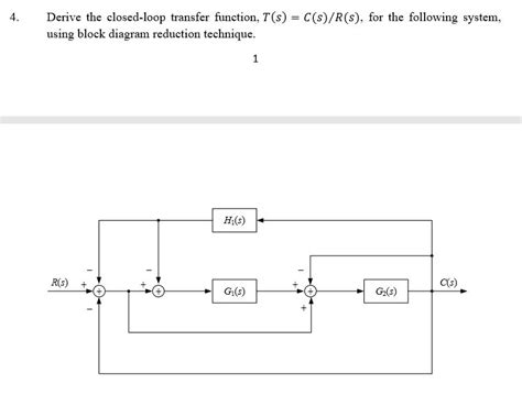 solved 4 derive the closed loop transfer function t s