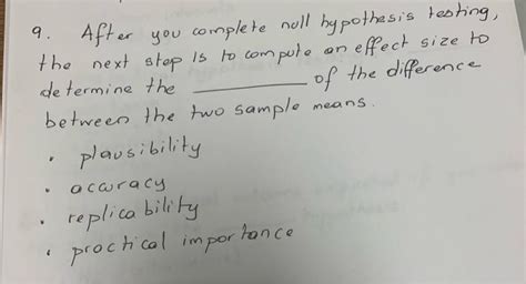 Solved 9 After You Complete Null Hypothesis Testing The