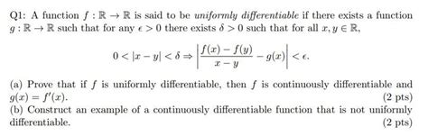 solved q1 a function f r→r is said to be uniformly
