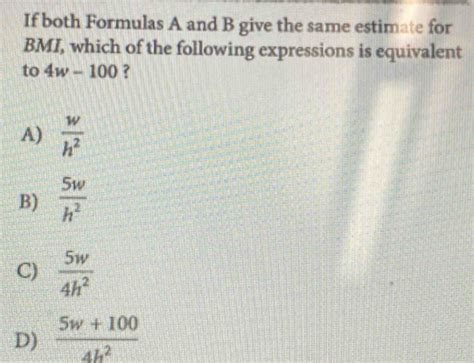 solved if both formulas a and b give the same estimate for bmi which