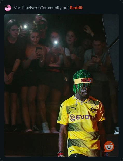 Denkt Ihr Lil Uzi Guckt Bvb Spiele Rborussiadortmund