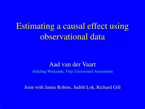 Ppt Estimating A Causal Effect Using Observational Data Powerpoint Presentation Id3216380