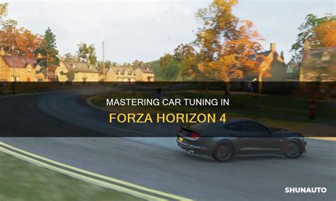 Mastering Car Tuning In Forza Horizon 4 Shunauto