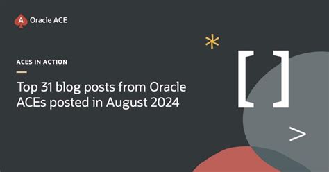 Manoj Kumar On Linkedin Top 31 Blog Posts From Oracle Aces August 2024