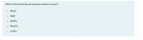 solved which of the following salt aqueous solution is