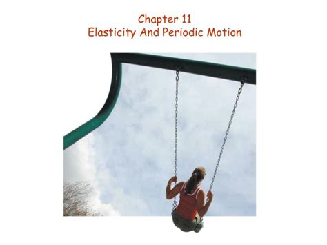 PPT Chapter Elasticity And Periodic Motion PowerPoint Presentation ID