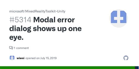 Modal Error Dialog Shows Up One Eye · Issue 5314 · Microsoftmixedrealitytoolkit Unity · Github