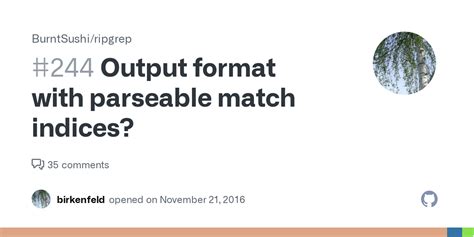Output Format With Parseable Match Indices · Issue 244 · Burntsushiripgrep · Github