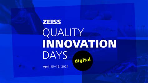 ZEISS Presents The Quality Innovation Days The Digital Event For Metrology And Software