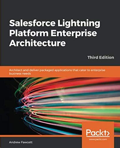 Salesforce Lightning Platform Enterprise Architecture 3rd Edition Let Me Read