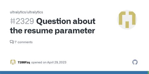 Question About The Resume Parameter · Issue 2329 · Ultralyticsultralytics · Github