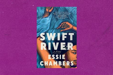 ‘swift River By Essie Chambers A Sparkling Debut With An
