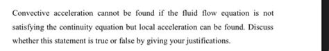 Solved Convective Acceleration Cannot Be Found If The Fluid