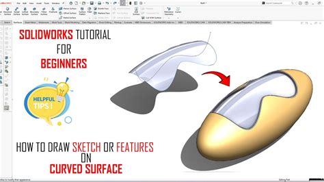 How To Add Sketch Or Feature On Curved Surfaces Solidworks Youtube