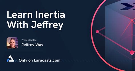 Laracasts Learn Inertia With Jeffrey