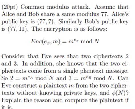 Solved 20pt Common Modulus Attack Assume That Alice