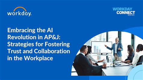 Ai 혁신을 맞이하는 시장 업무 환경에서 신뢰와 협업을 촉진하기 위한 전략 Workday 한국