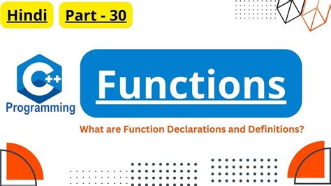 Function Declarations And Definitions In C Youtube