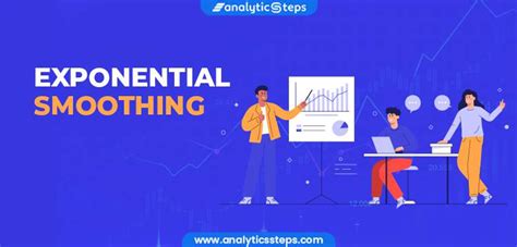 What Is Exponential Smoothing 3 Types Of Exponential Smoothing
