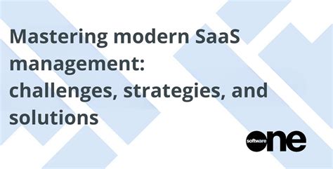 Mastering Modern Saas Management The Itam Forum