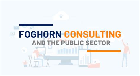 Foghorn Consulting And The Public Sector Foghorn Consulting