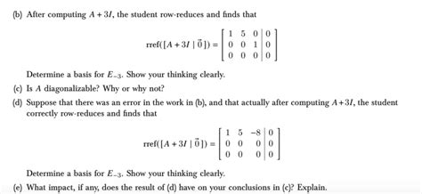 B After Computing A 3I The Babe Row Reduces And Chegg Com