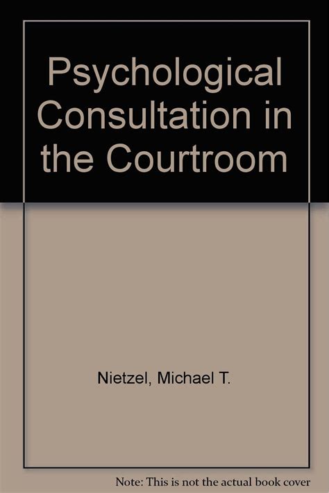 Psychological Consultation In The Courtroom Psychology
