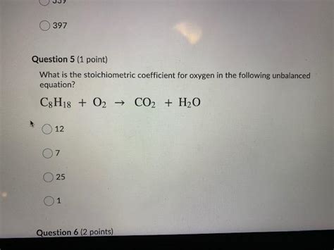 Solved What Is The Stoichiometric Coefficient For Oxygen In