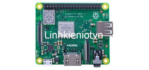Raspberry Pi 3a 1 Linh Kiện Aiot