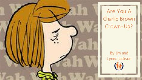 Are You A Charlie Brown Grown Up Connected Families