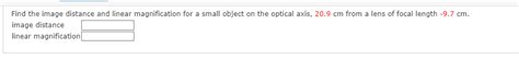 Solved Find The Image Distance And Linear Magnification For