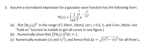 Solved Assume A Normalized Expression For A Gaussian Chegg