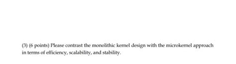 Solved 3 6 Points Please Contrast The Monolithic Kernel
