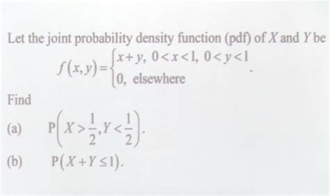 Solved Let The Joint Probability Density Function Pdf Of X Chegg