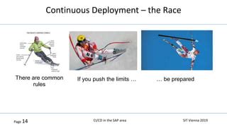 Continuous Integration Delivery And Deployment In The SAP Area PPT