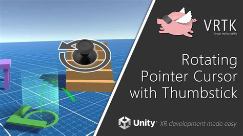 [unity xr] vrtk v4 rotating pointer cursor with thumbstick youtube